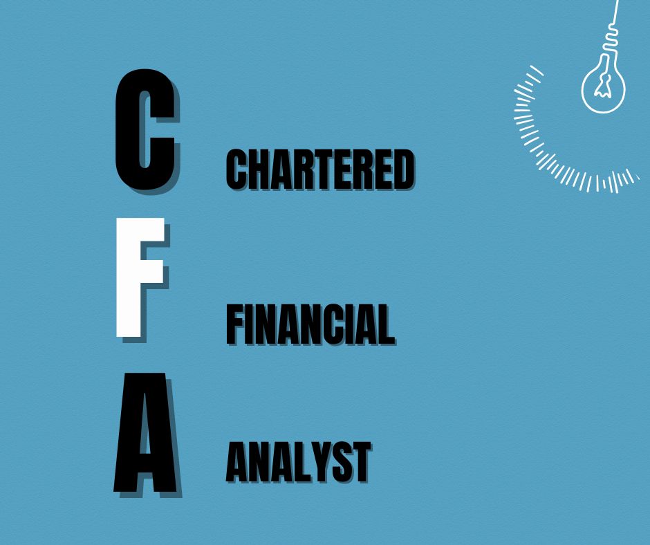 CFA Full form- Chartered Financial Analyst (What is CFA?)