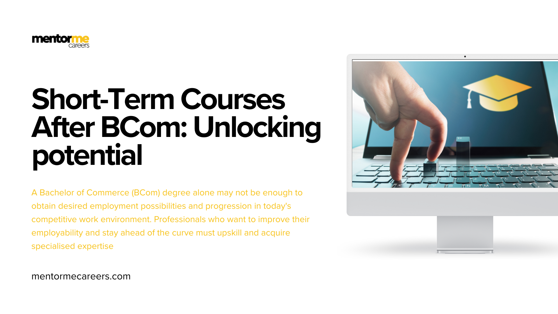 Short-Term Courses After BCom: Unlocking potential - MENTOR ME CAREERS