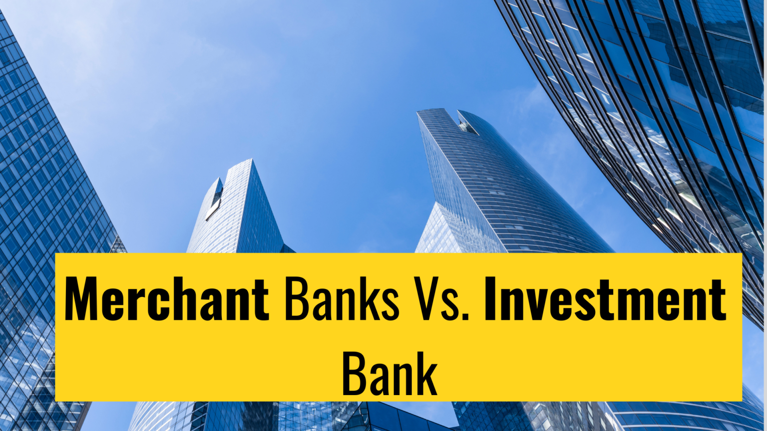 Difference between merchant banking and investment banking