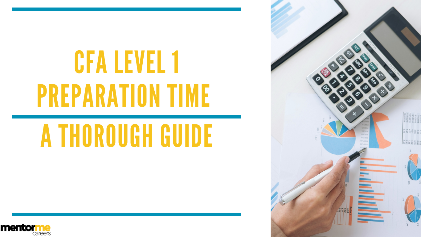 A complete CFA level 1 preparation time tips & guide - MENTOR ME CAREERS